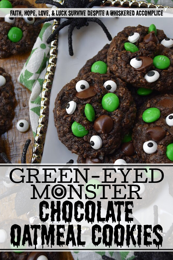 Green-Eyed Monster Chocolate Oatmeal Cookies | Faith, Hope, Love, and ...